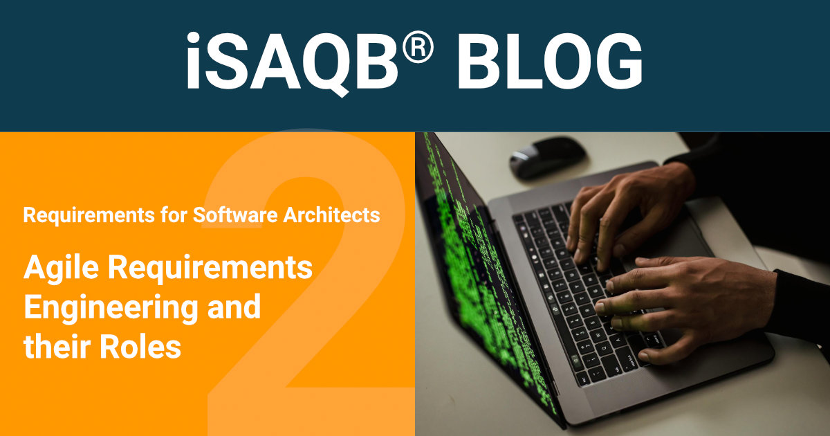 Requirements for Software Architects – Part 2 – iSAQB® Blog – iSAQB ...