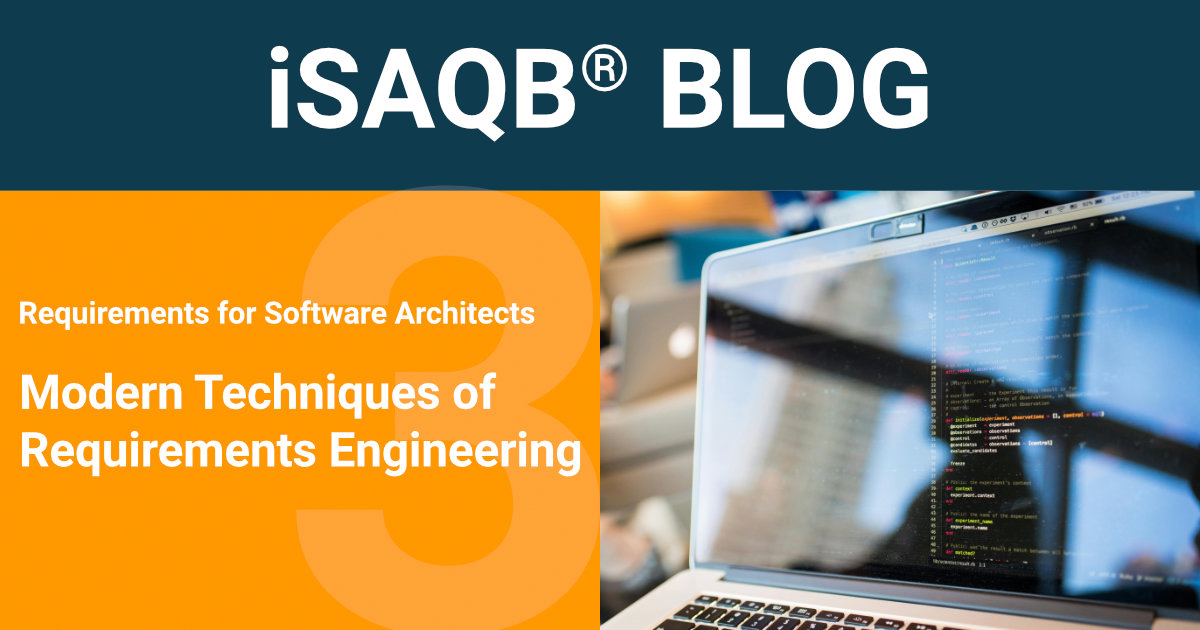 Requirements for Software Architects – Part 3 – iSAQB® Blog – iSAQB – International Software ...