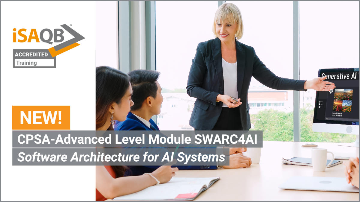 Neues CPSA-Advanced-Level-Modul Softwarearchitektur für KI-Systeme (SWARC4AI) eingeführt – iSAQB ...